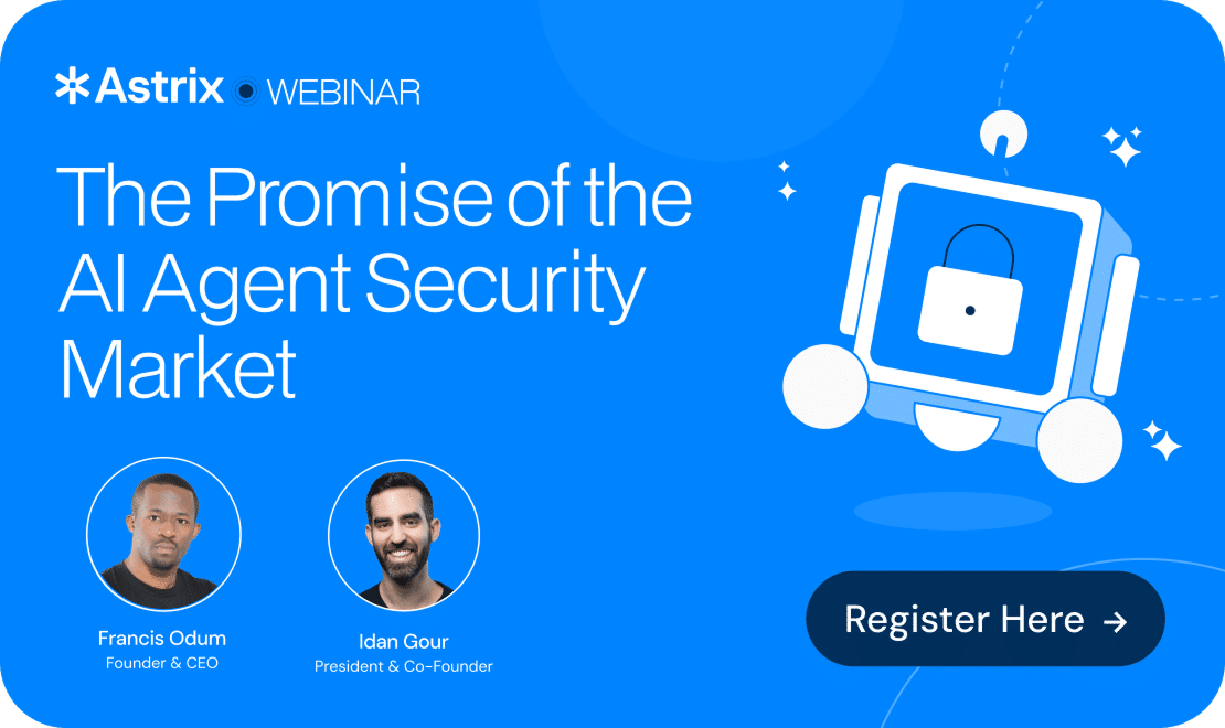 Promise of AI Agent Security Market | Astrix